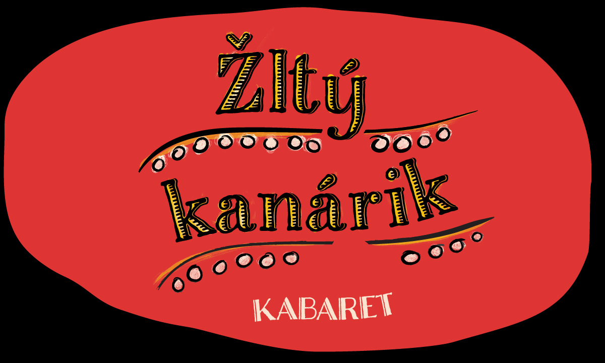 Žltý kanárik – kabaretný úlet mesiaca - Kultúrne centrum Malý Berlín